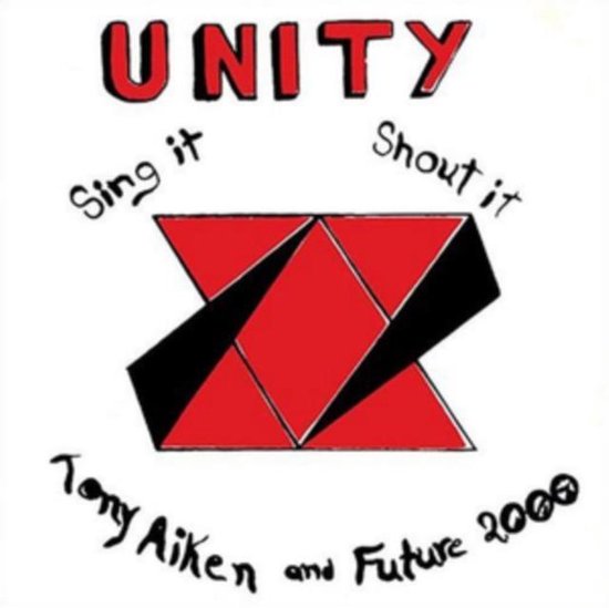 Unity - Sing It Shout It, Tony & Future 2000 Aiken | Muziek | bol