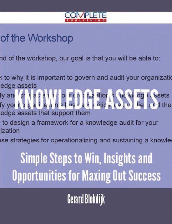 Knowledge Assets - Simple Steps to Win, Insights and Opportunities for ...