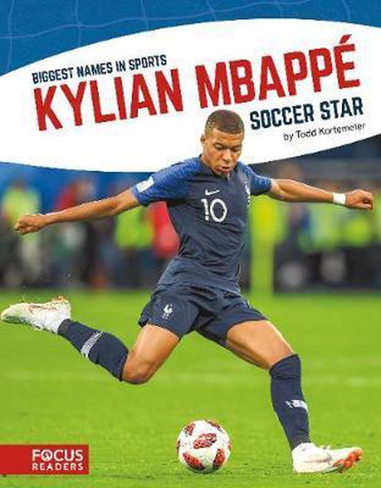 Kylian Mbappé, Todd Kortemeier | 9781641853781 | Boeken | bol
