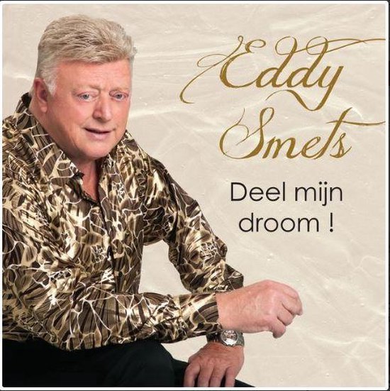 Deel mijn droom - Eddy Smets, Eddy Smets | CD (album) | Muziek | bol