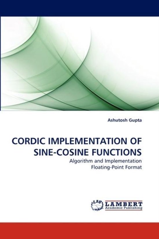 Cordic Implementation of Sine-Cosine Functions | 9783838398853 | Ashutosh Gupta | Boeken | bol