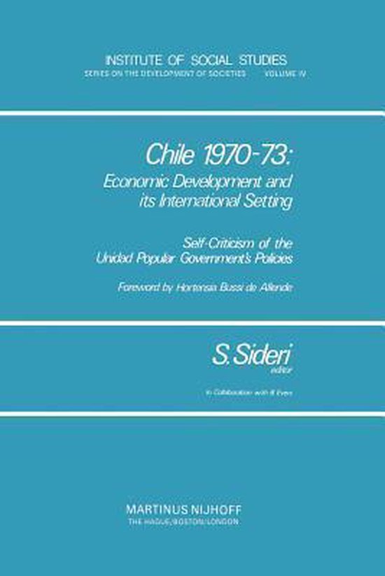 Chile 1970-73: Economic Development and Its International Setting ...