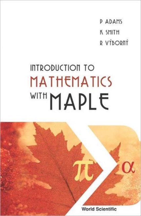 Introduction To Mathematics With Maple, Peter Adams | 9789812389312 ...