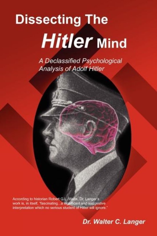 Dissecting The Hitler Mind | 9780984158409 | Walter C Langer | Boeken | bol