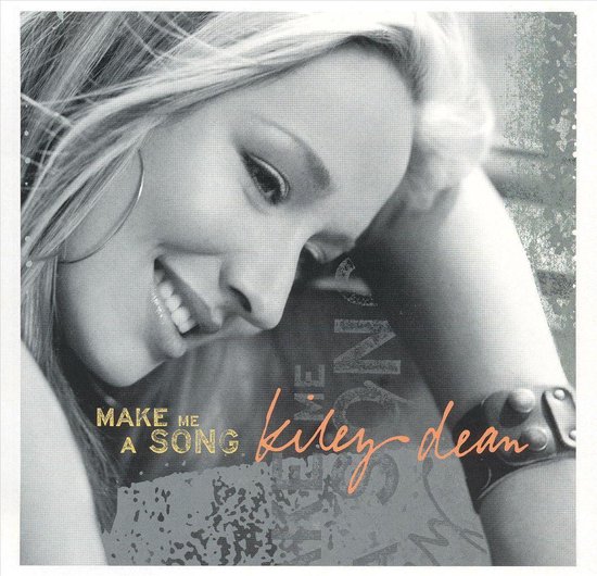 Make Me a Song, Kiley Dean | CD (album) | Muziek | bol.com