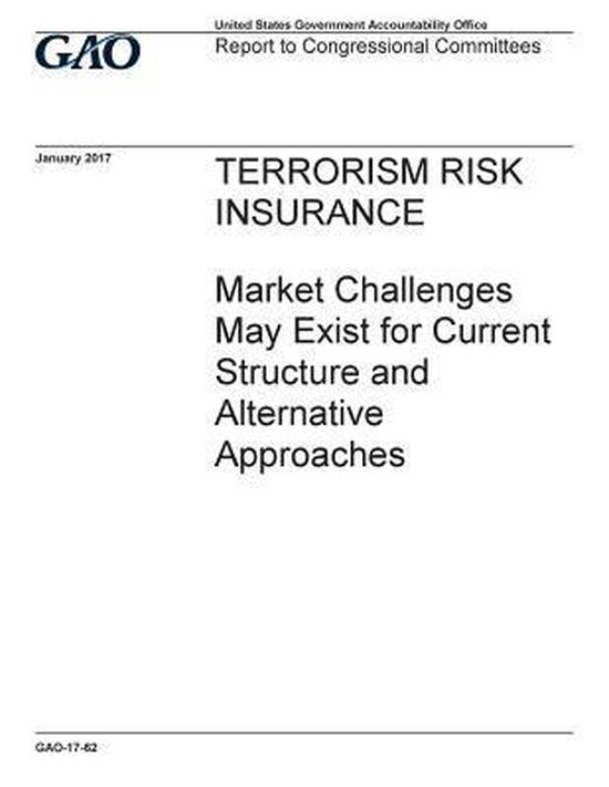 Terrorism Risk Insurance Market Challenges May Exist for Current ...