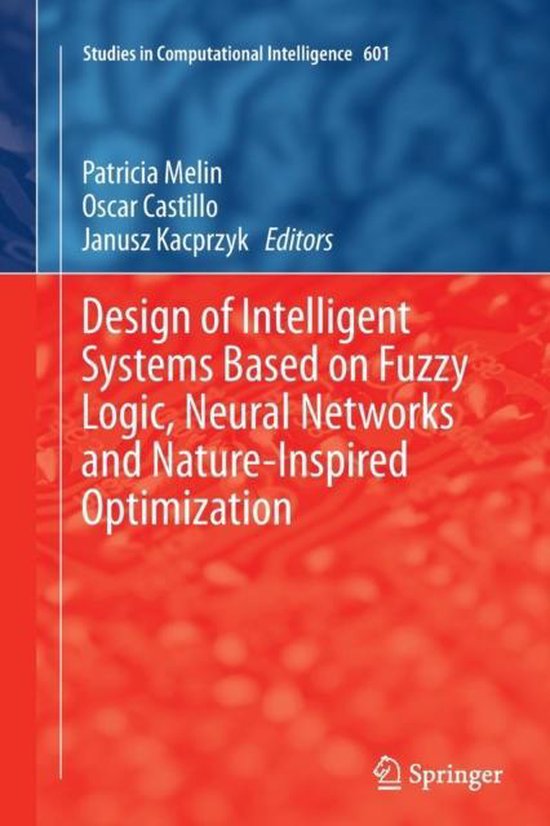 Design of Intelligent Systems Based on Fuzzy Logic, Neural Networks and... | bol.com