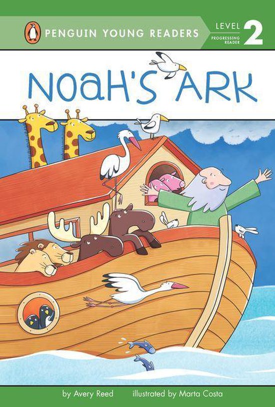 Penguin Young Readers 2 - Noah's Ark (ebook), Avery Reed ...