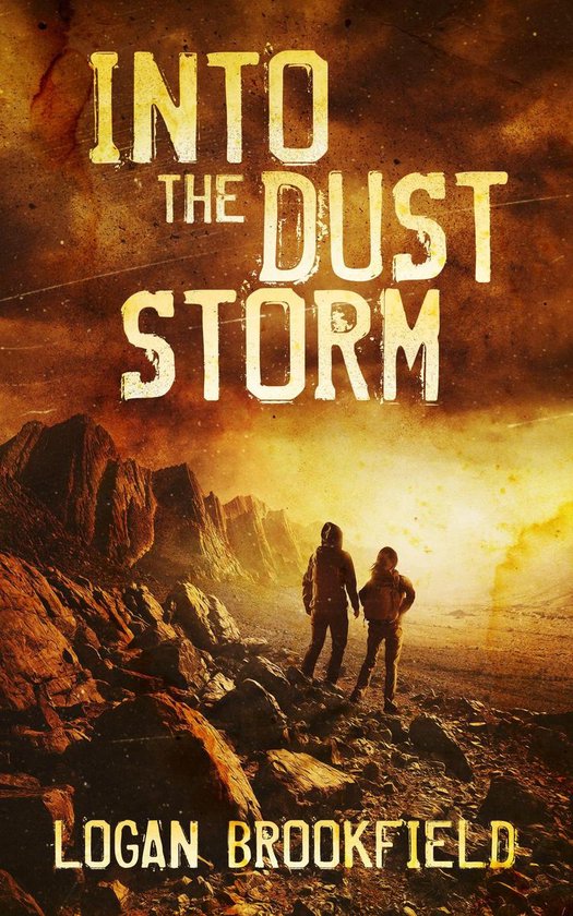 Into the Dust Storm (ebook), Logan Brookfield | 1230003291283 | Boeken ...
