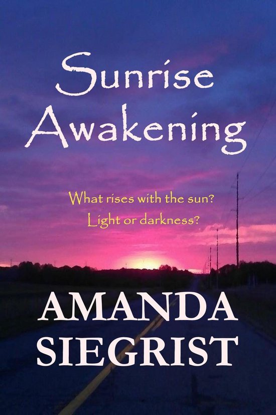 Sunrise Awakening (ebook), Amanda Siegrist | 9781311332745 | Boeken ...