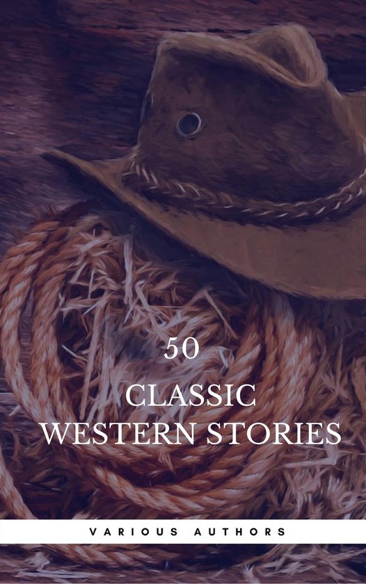 50 Classic Western Stories You Should Read (Book Center) (ebook), Zane ...