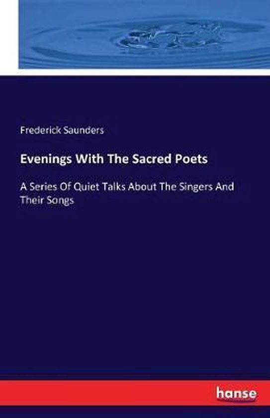 Evenings With The Sacred Poets | 9783742811325 | Frederick Saunders ...