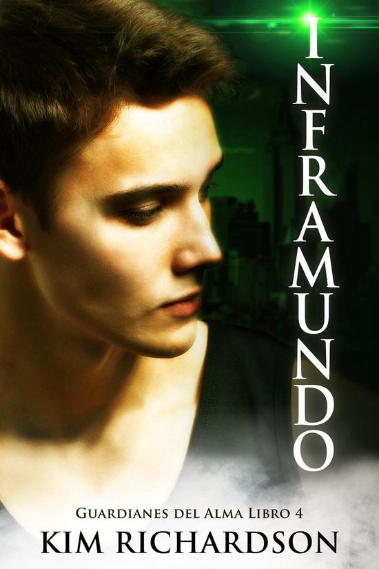 Inframundo (Guardianes Del Alma Libro 4) (ebook), Kim Richardson ...
