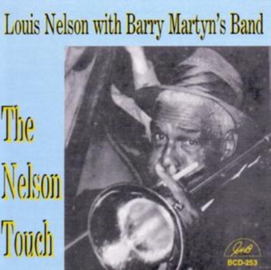 Louis Nelson With Barry Martyn's Band - The Nelson Touch (CD), Louis ...