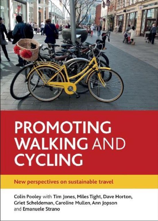 Promoting Walking and Cycling, Colin G Pooley | 9781447310082 | Boeken ...