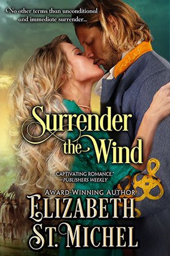 Surrender Series 1 - Surrender the Wind (ebook), Elizabeth St. Michel | 9780997482416... | bol