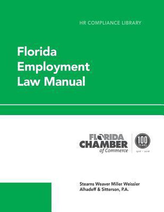 HR Compliance Library- Florida Employment Law Manual, Jennifer Saltz ...