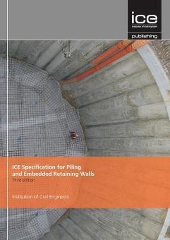 ICE Specification for Piling and Embedded Retaining Walls, Third ...