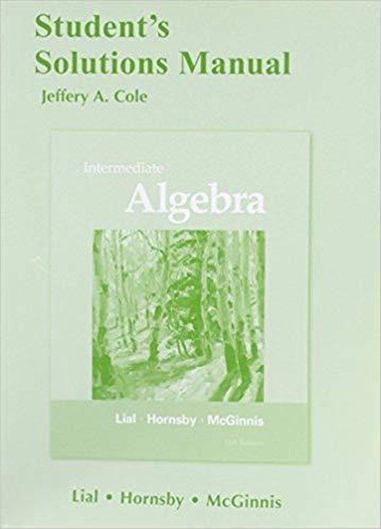 Student Solutions Manual for Intermediate Algebra | 9780134445953 ... Student Solutions Manual for Intermediate Algebra | 9780134445953 ...