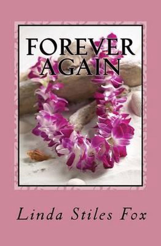 Forever Again, Linda Stiles Fox | 9781530368358 | Boeken | bol.com