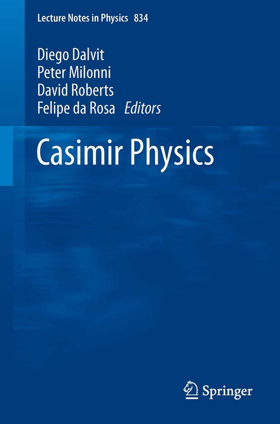 Lecture Notes in Physics 834 - Casimir Physics (ebook) | 9783642202889 ...
