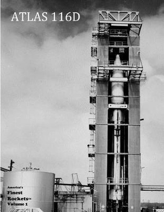 America's Finest Rockets- Atlas 116D | 9781544028613 | Robert P Miller ...