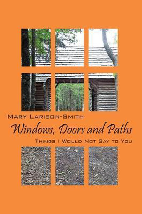 Windows, Doors and Paths, Mary Larison Smith | 9781478700913 | Boeken ...