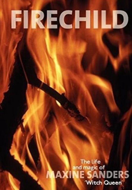 Firechild, Maxine Sanders | 9781869928971 | Boeken | bol