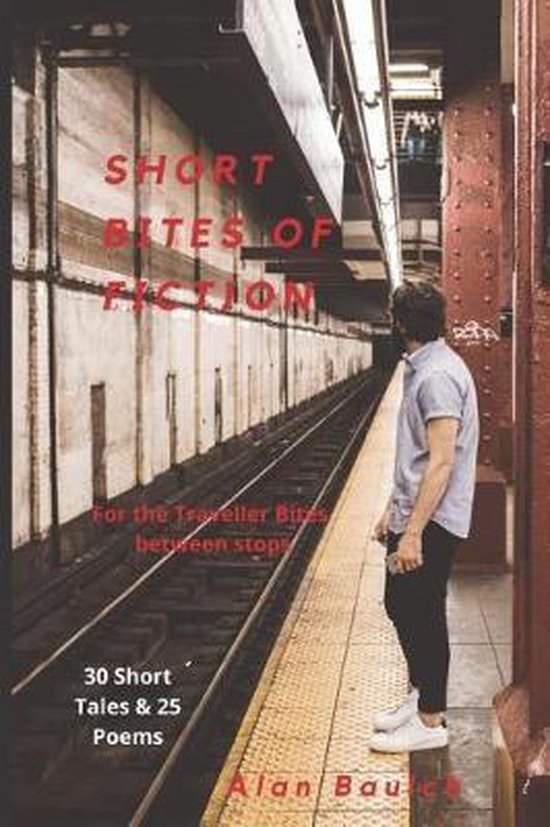 Short Bites of Fiction, Alan Baulch | 9781718027442 | Boeken | bol.com