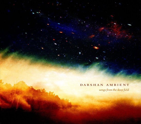 Songs from the Deep Field, Darshan Ambient | CD (album) | Muziek | bol