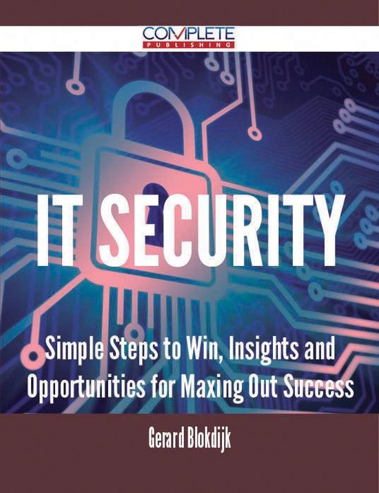 IT Security - Simple Steps to Win, Insights and Opportunities for ...