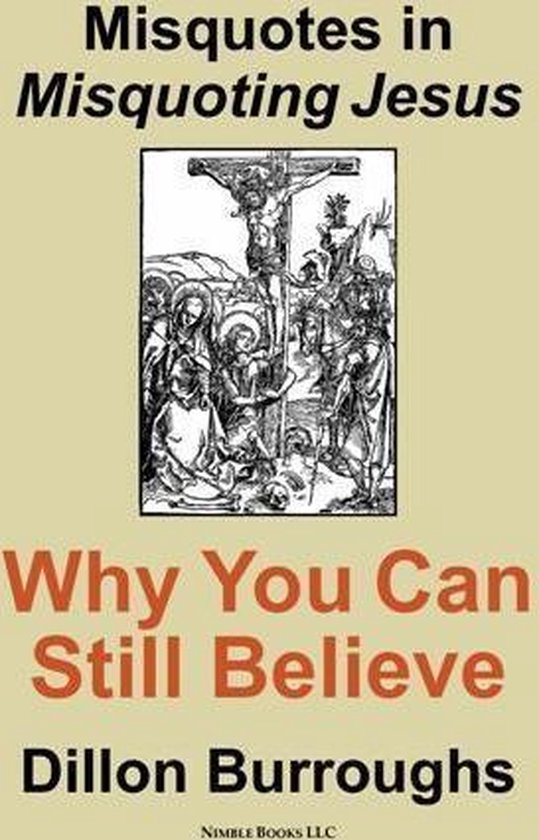 Misquotes In Misquoting Jesus, Dillon Burroughs | 9780977742462 ...