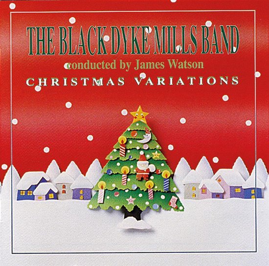 Christmas Variations, The Black Dyke Band Ltd | CD (album) | Muziek | bol