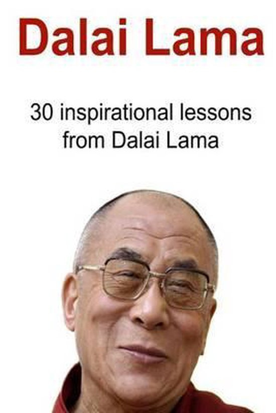 Dalai Lama: 30 Inspirational Lessons from Dalai Lama, Madi Indira ...