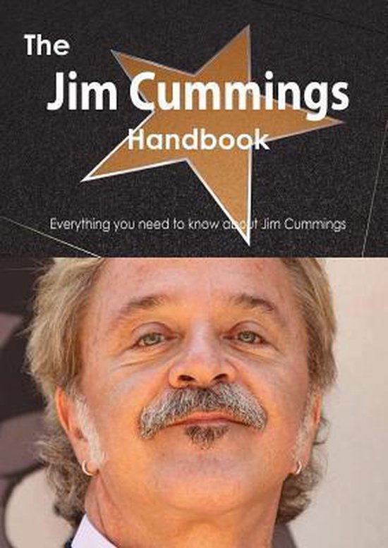 The Jim Cummings Handbook - Everything You Need to Know about Jim Cummings, Emily... | bol.com