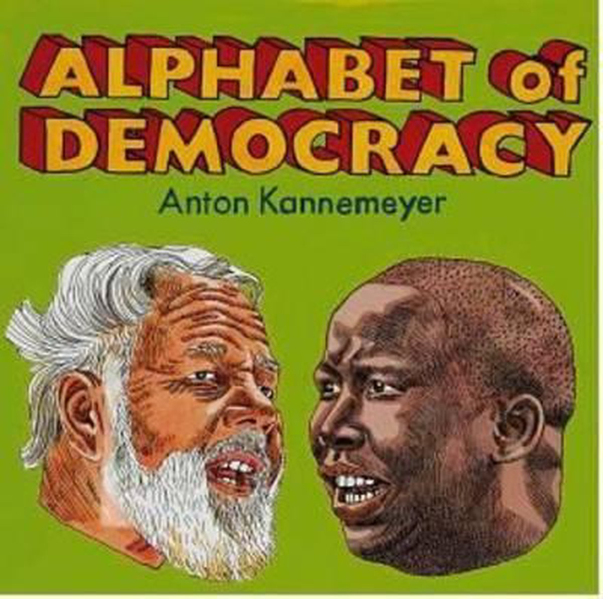 Alphabet of Democracy | 9781431400775 | Anton Kannemeyer | Boeken | bol