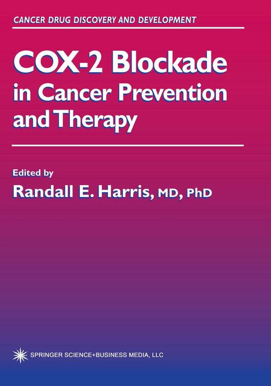 Cancer Drug Discovery and Development - COX-2 Blockade in Cancer ...