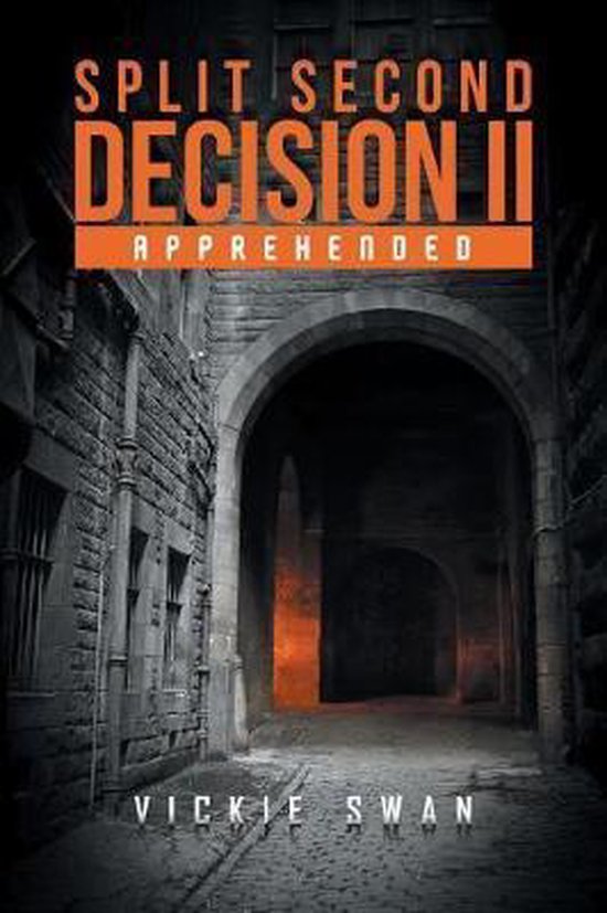 Split Second Decision II, Vickie Swan | 9781946854186 | Boeken | bol.com