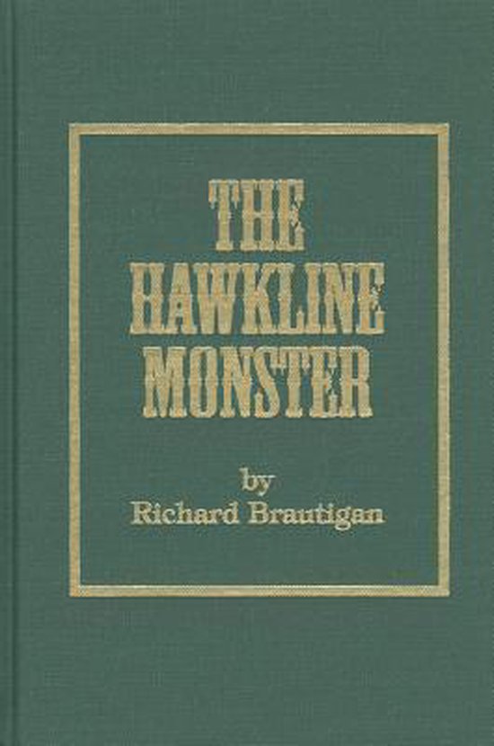 Hawkline Monster, Richard Brautigan | 9780848832612 | Boeken | bol