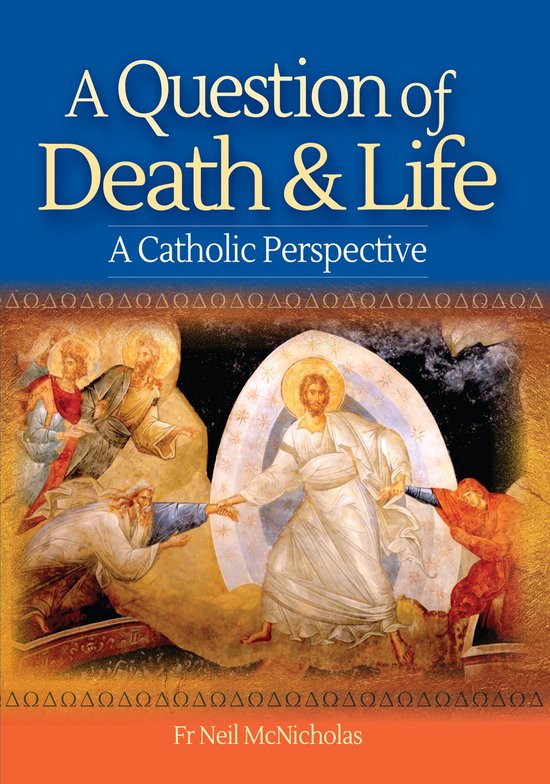 A Question of Death & Life: A Catholic Approach to Dying (ebook), Fr ...