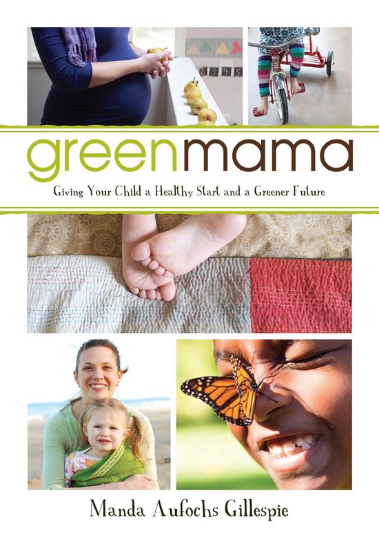 Green Mama (ebook), Manda Aufochs Gillespie | 9781459722972 | Boeken | bol