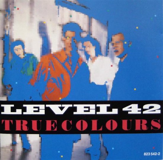 True Colours, Level 42 | CD (album) | Muziek | bol