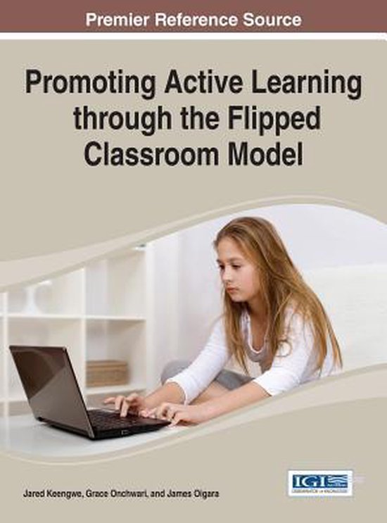 Promoting Active Learning Through the Flipped Classroom Model (ebook) | 9781466649880... | bol.com