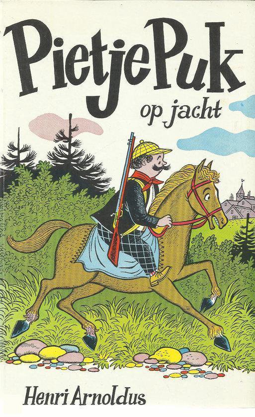 Pietje puk op jacht, Henri Arnoldus | 9789060561034 | Boeken | bol