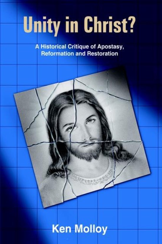 Unity In Christ? | 9781418463052 | Ken Molloy | Boeken | bol.com