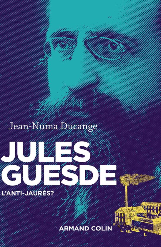Jules Guesde (ebook), Jean-Numa Ducange | 9782200619039 | Boeken | bol.com