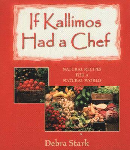 If Kallimos Had a Chef, Debra Stark | 9781889242156 | Boeken | bol.com