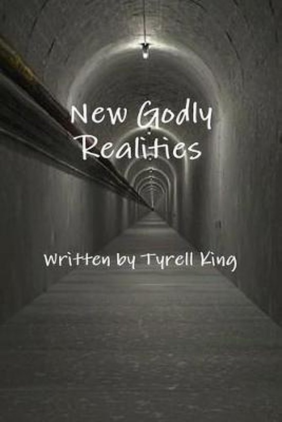 New Godly Realities | 9780359801145 | Tyrell King | Boeken | bol.com