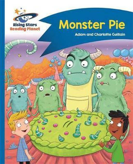 Reading Planet Monster Pie Blue Comet Street Kids Rising Stars Reading ...