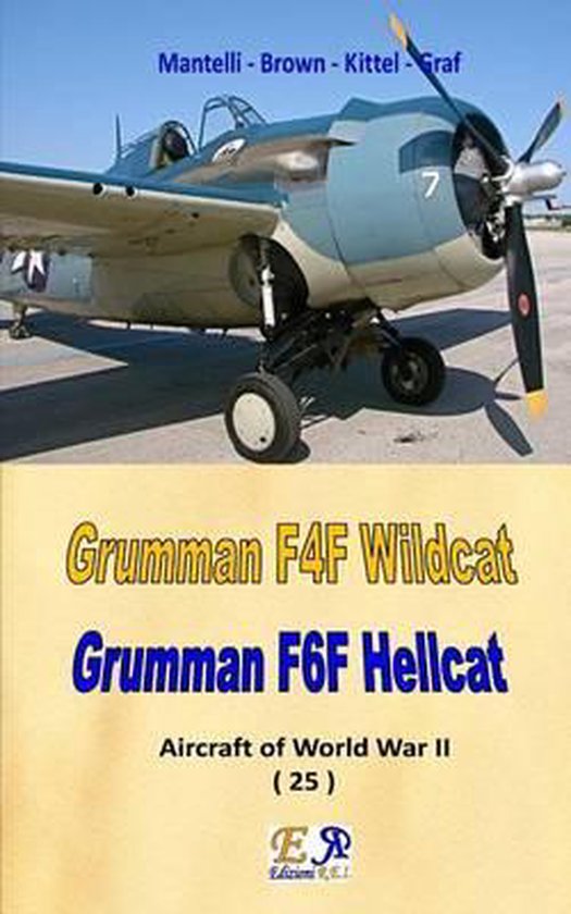 Grumman F4F Wildcat - F6F Hellcat (ebook), Mantelli - Brown - Kittel ...